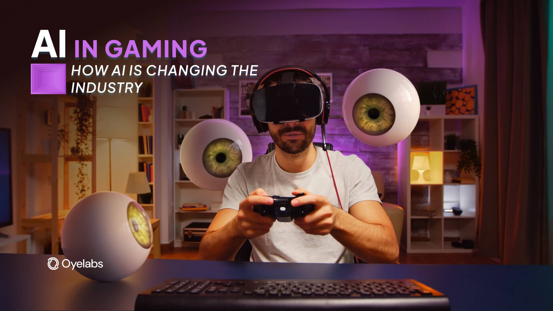 AI in Gaming: How AI is Changing the gaming Industry