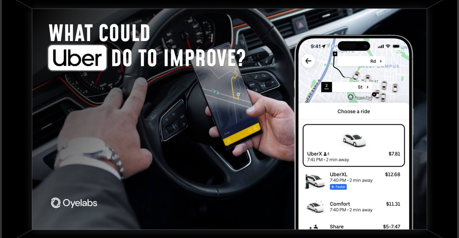 What Could Uber Do to Improve- 6 Ways for your Uber-like app