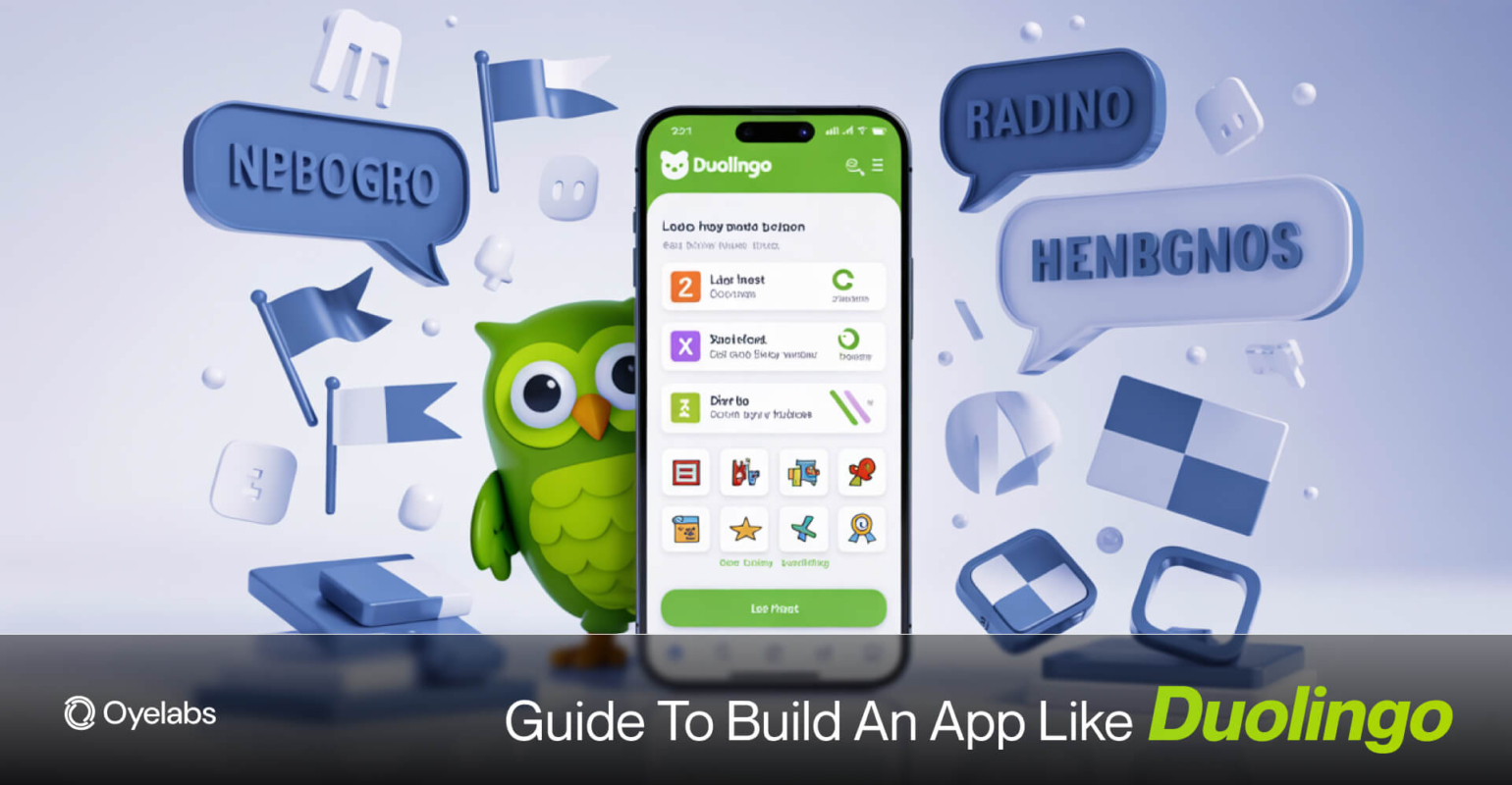 How to Build an App Like Duolingo – Detailed Guide