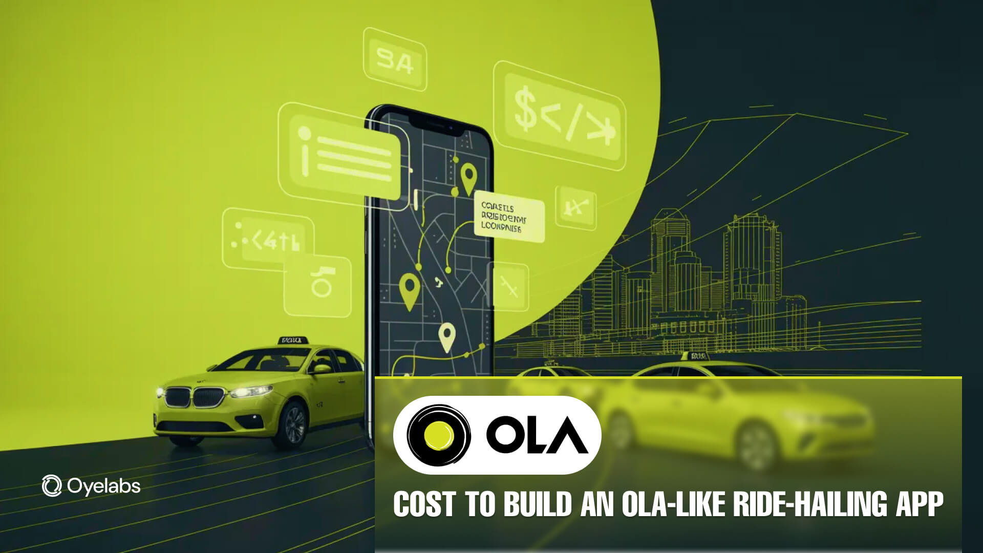 Cost to Build a Ride-Hailing App Like Ola