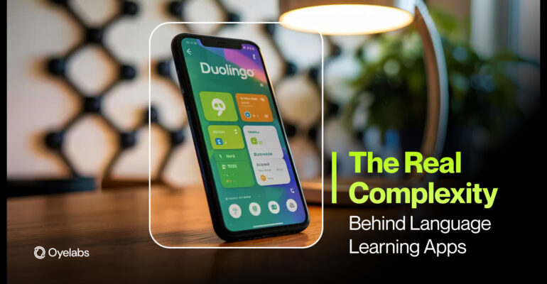The Hidden Complexity Behind “Simple” Language Learning Apps